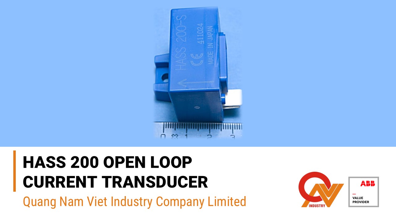 HASS 200 OPEN LOOP CURRENT TRANSDUCER; CURRENT TRANSDUCER - CÔNG TY ...
